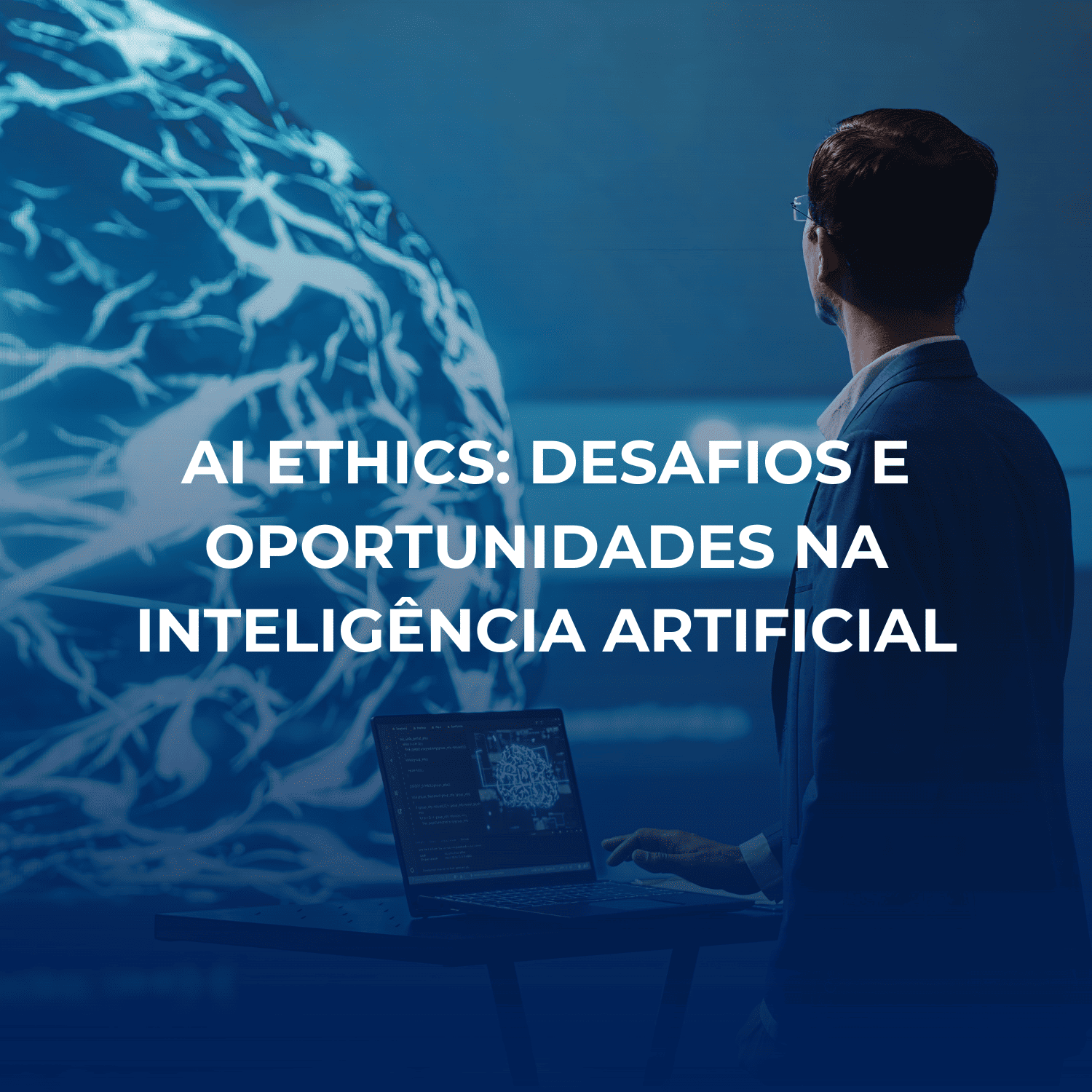 AI Ethics: Desafios e Oportunidades na Inteligência Artificial